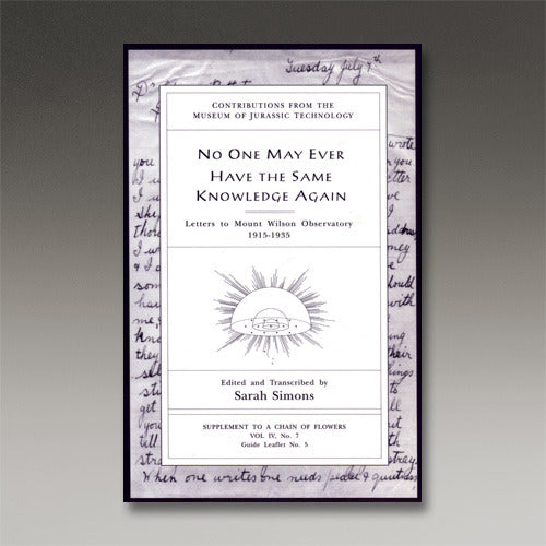 No One May Ever Have The Same Knowledge Again: Letters to Mount Wilson ...